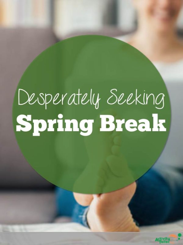 Desperately Seeking Spring Break - Activity Tailor