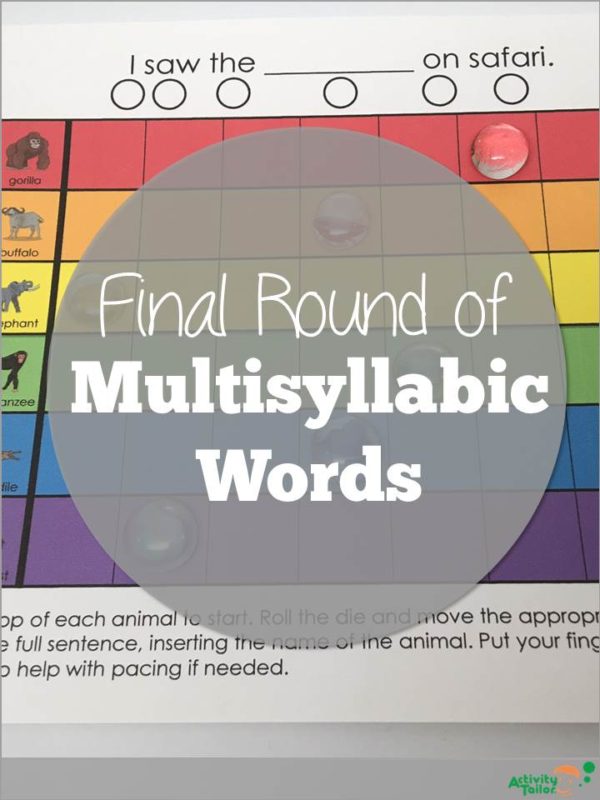 A Final Round of Multisyllabic Words - Activity Tailor
