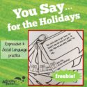 You Say...at the Holidays FREEBIE! - Activity Tailor