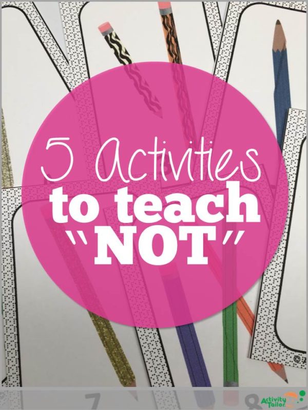 5 Activities to Teach "Not" - Activity Tailor