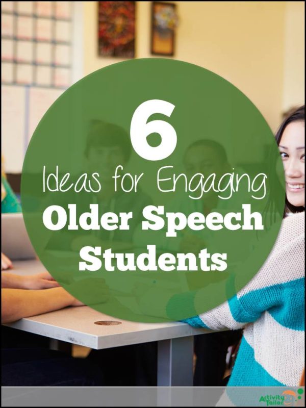 6 Ideas for Engaging Older Speech Students - Activity Tailor