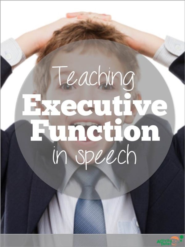 Teaching Executive Function Skills in Speech - Activity Tailor