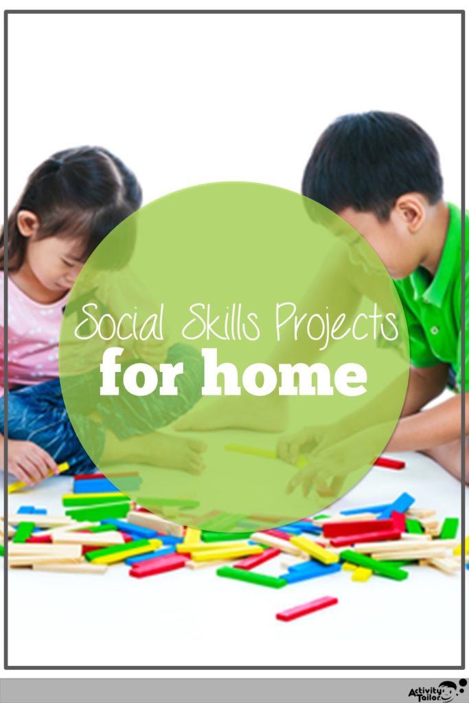 Social Skills Projects You Can Do at Home - Activity Tailor