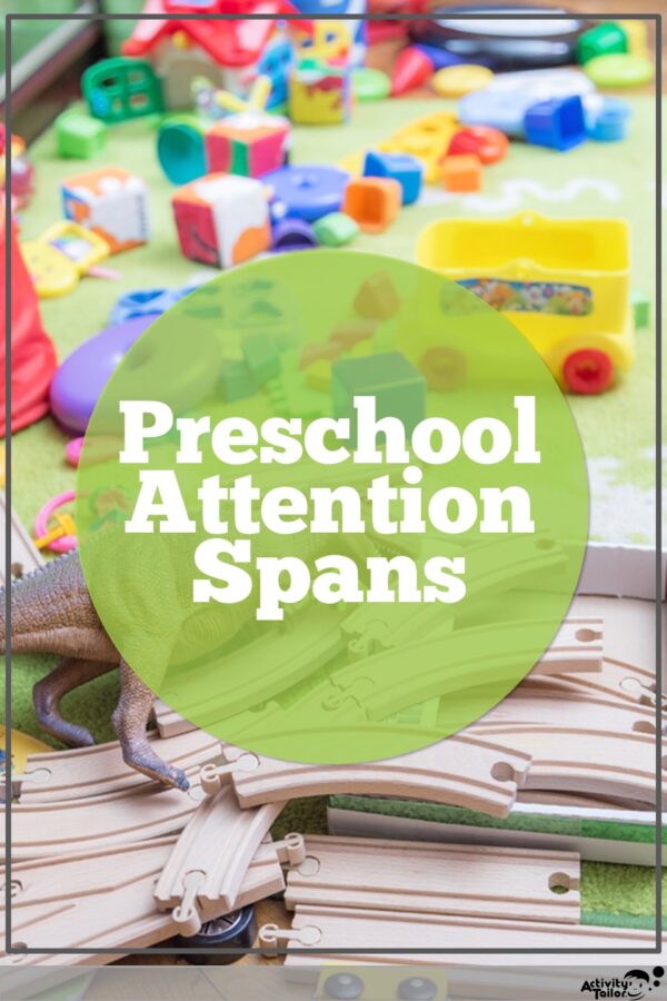 Expectations for Preschool Attention Spans - Activity Tailor