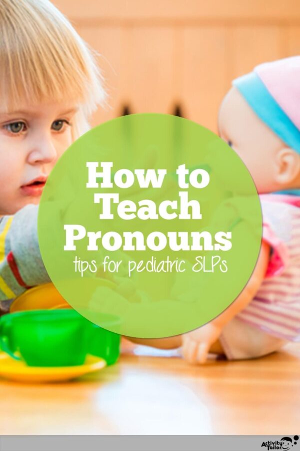 How to Effectively Teach Pronouns in Speech Therapy - Activity Tailor