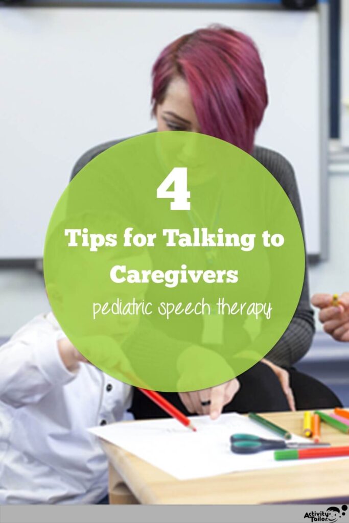 4 Tips for Pediatric SLPs When Talking to Caregivers - Activity Tailor