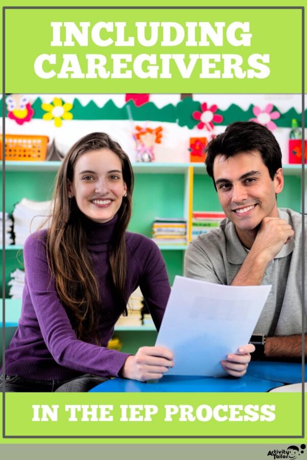 EASY Steps to Ensure Caregivers Feel Like an Integral Part of the IEP Process - Activity Tailor