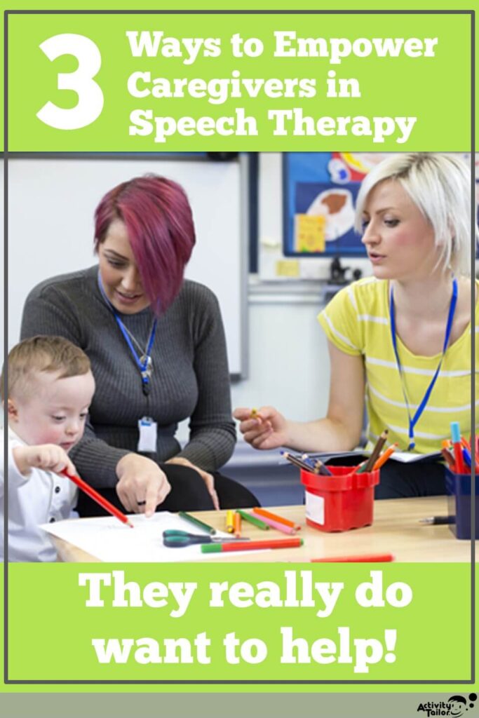 3 Ways to Empower Caregivers in Speech Therapy - Activity Tailor
