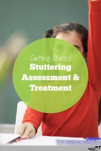 An Introduction to Stuttering Assessments and Therapy for SLPs ...